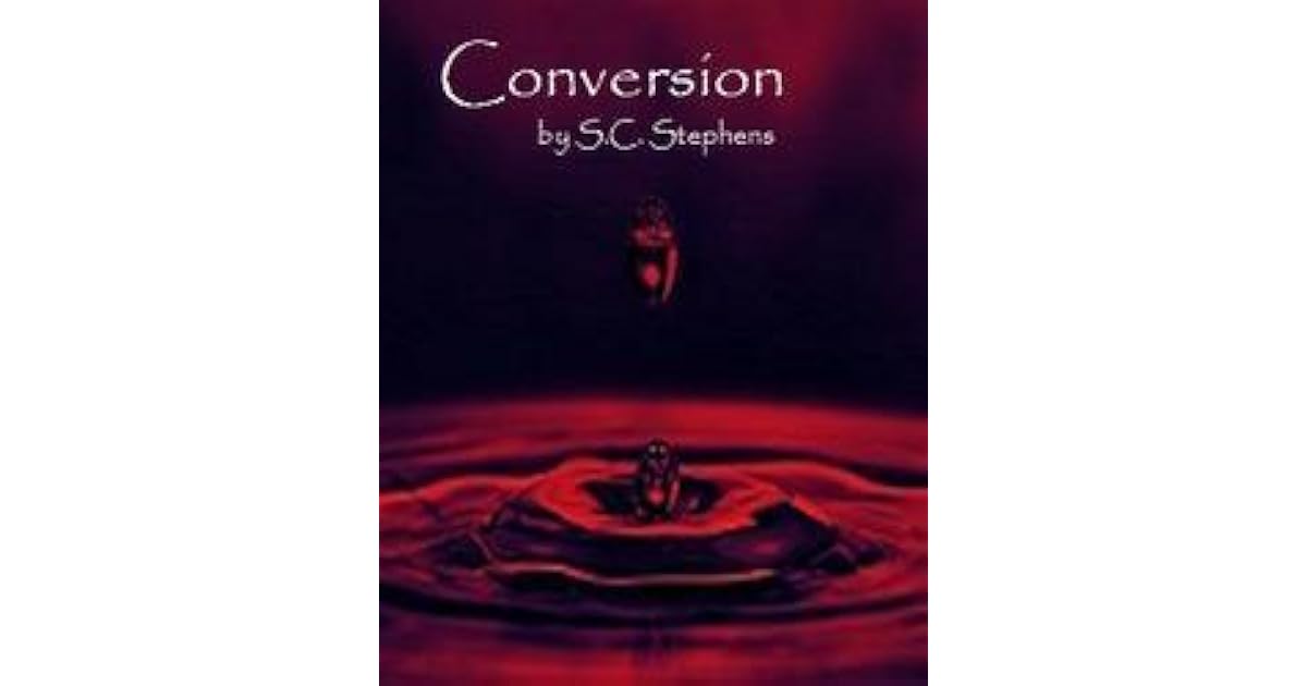 Conversion (Conversion, #1) by S.C. Stephens