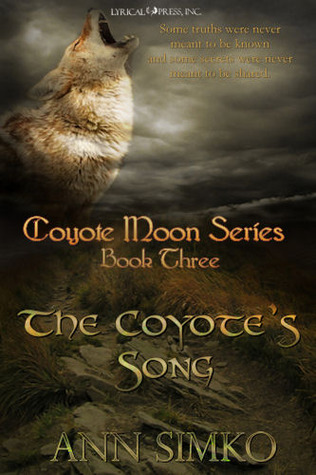 The Coyote's Song (Coyote Moon, #3) by Ann Simko