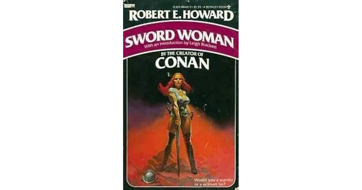 Sword Woman by Robert E. Howard