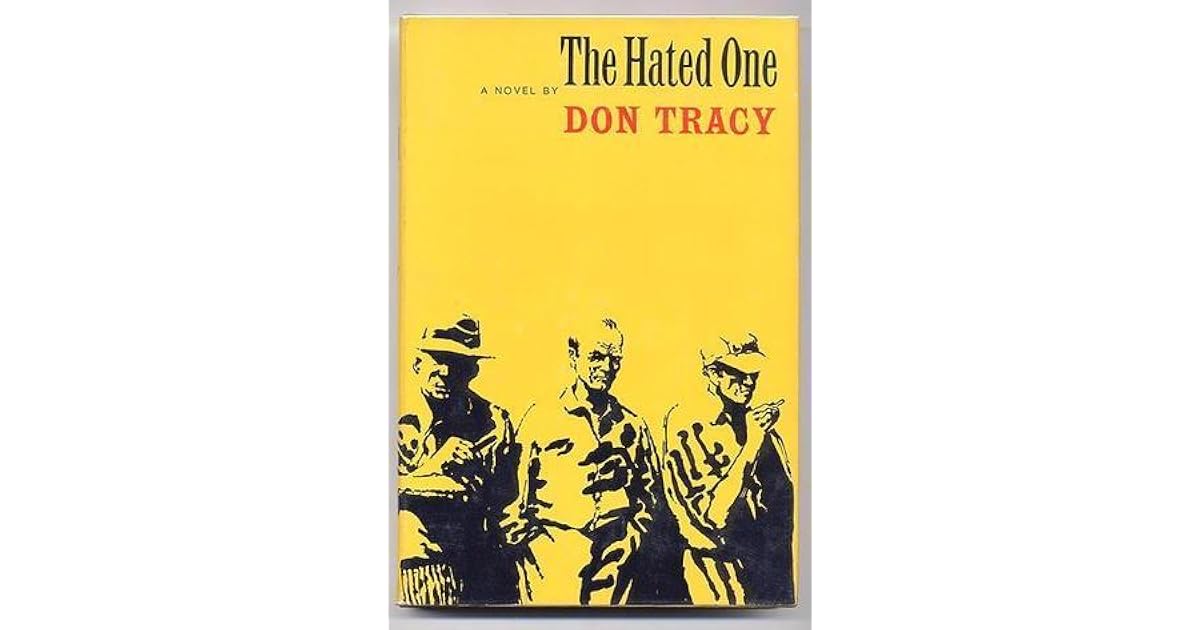 The Hated One by Don Tracy
