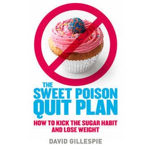 Sweet Poison Quit Plan by David Gillespie — Reviews, Discussion ...