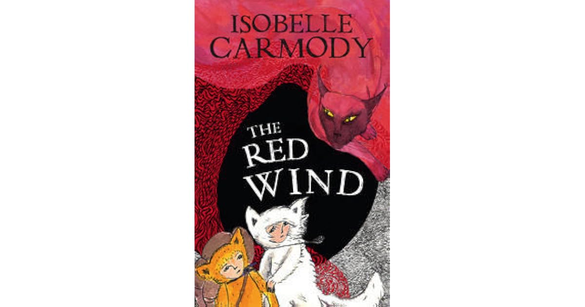 The Red Wind (The Kingdom of the Lost, #1) by Isobelle Carmody