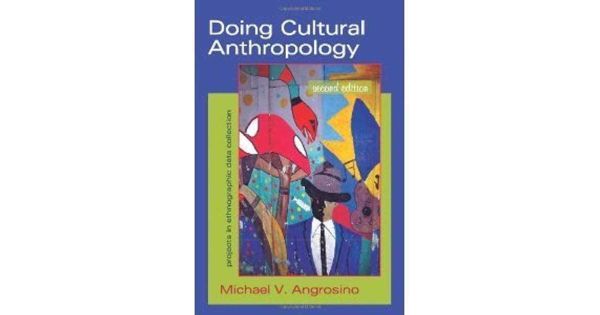 Doing Cultural Anthropology: Projects for Ethnographic Data Collection ...