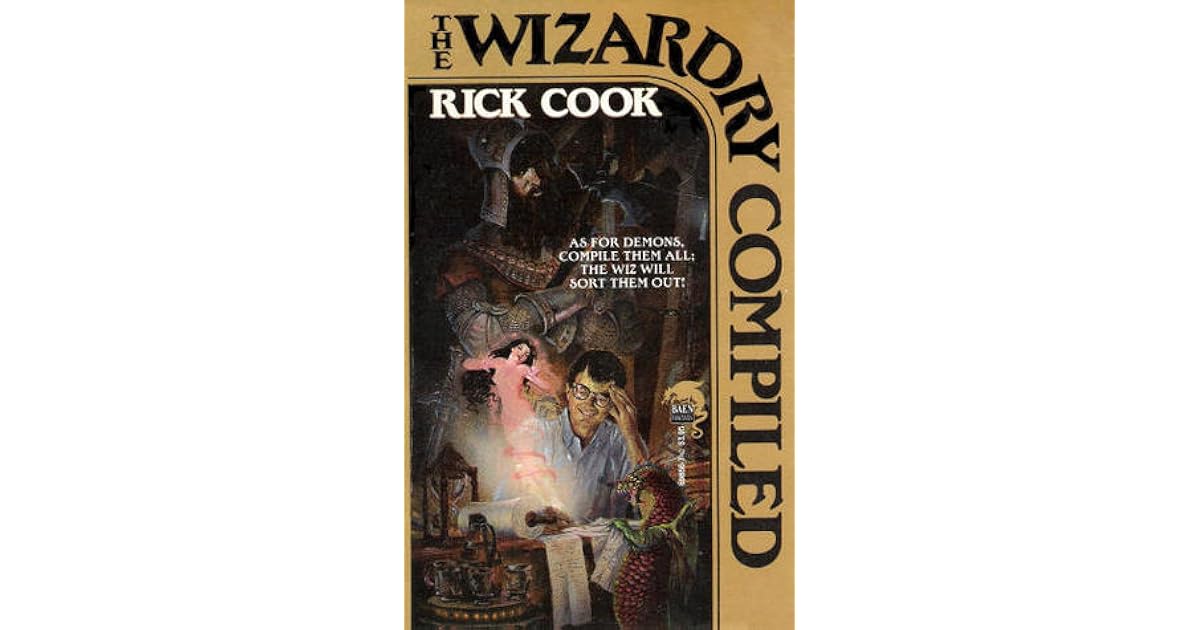 The Wizardry Compiled (Wiz, #2) by Rick Cook