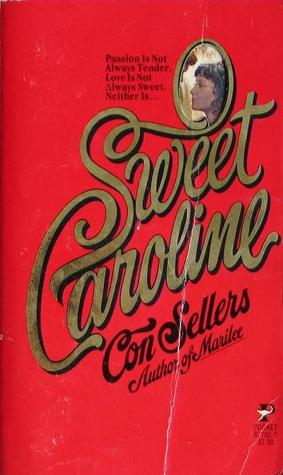 Sweet Caroline by Con Sellers