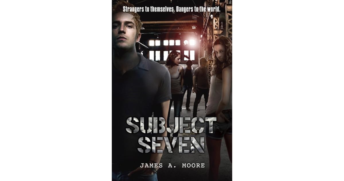 Subject Seven (Subject Seven, #1) by James A. Moore