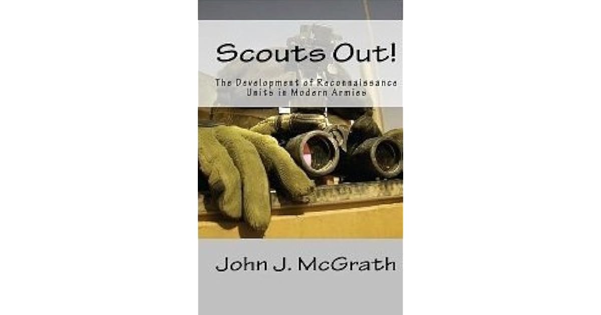 Scouts Out!: The Development Of Reconnaissance Units In Modern Armies ...