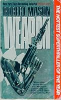 Weapon by Robert Mason