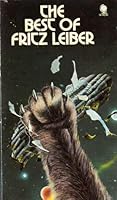 The Best of Fritz Leiber by Fritz Leiber
