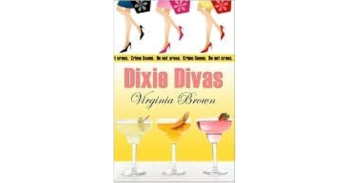 Dixie Divas by Virginia Brown