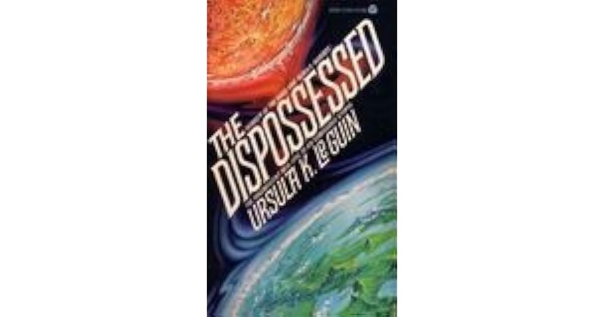 The Dispossessed by Ursula K. Le Guin