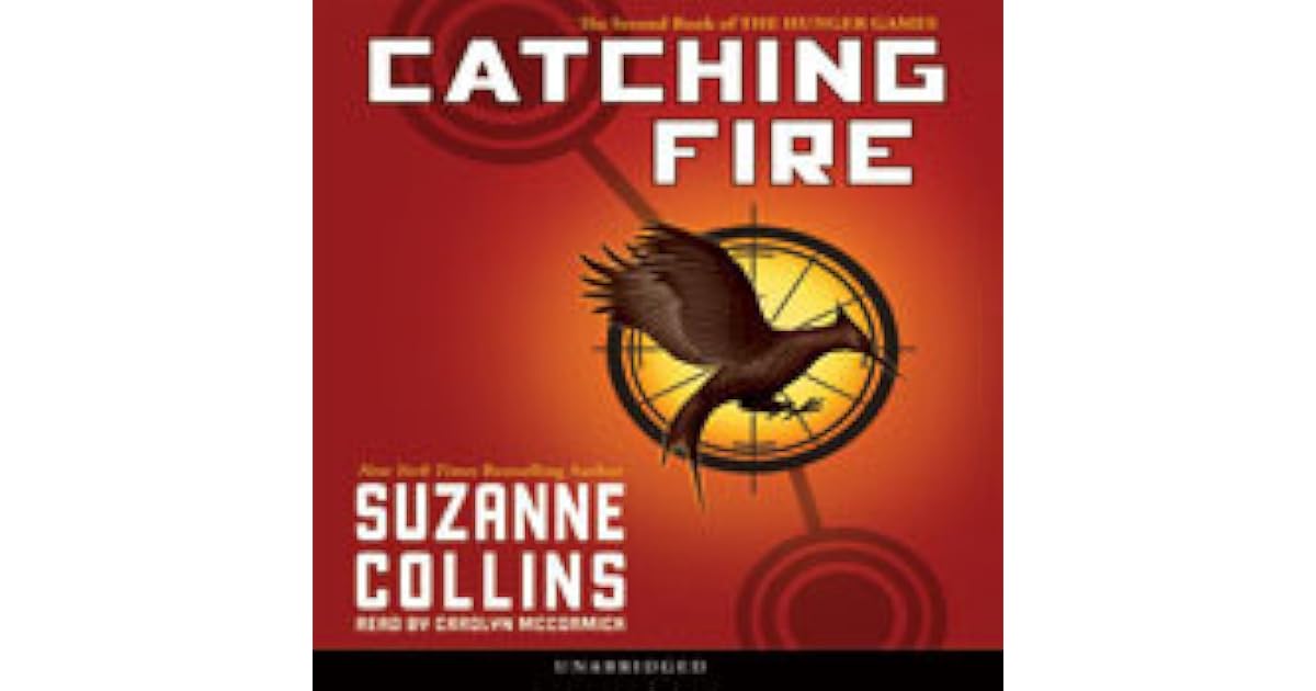 Catching Fire (Hunger Games, #2) by Suzanne Collins