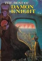 The Best of Damon Knight by Damon Knight