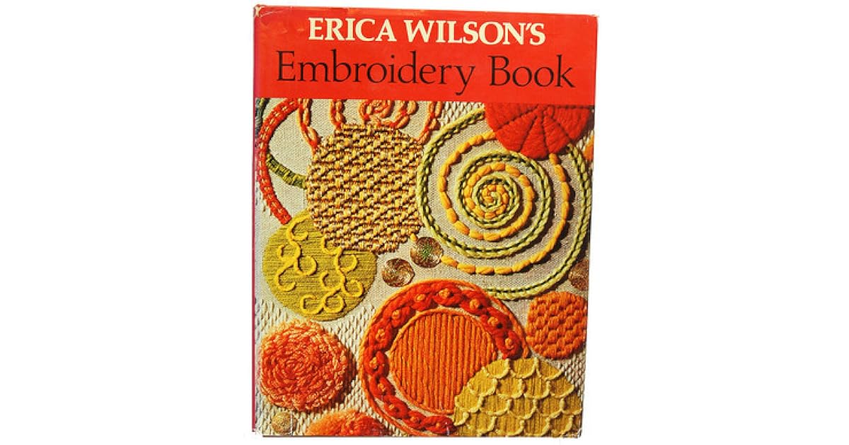 Erica Wilson's Embroidery Book by Erica Wilson