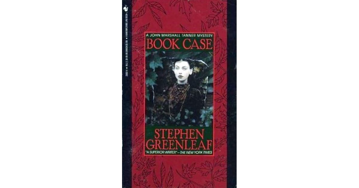 Book Case (John Marshall Tanner, #7) by Stephen Greenleaf