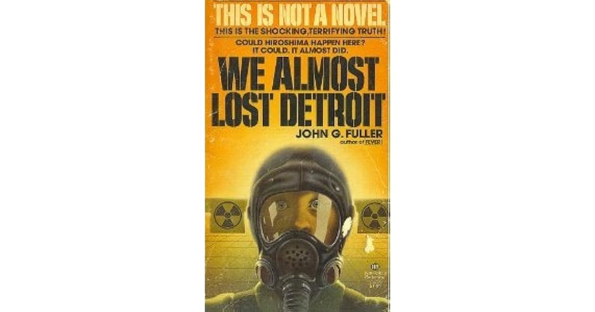 We Almost Lost Detroit by John G. Fuller