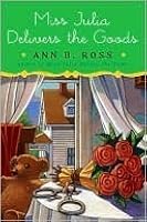 Miss Julia Delivers the Goods (Miss Julia, #10) by Ann B. Ross