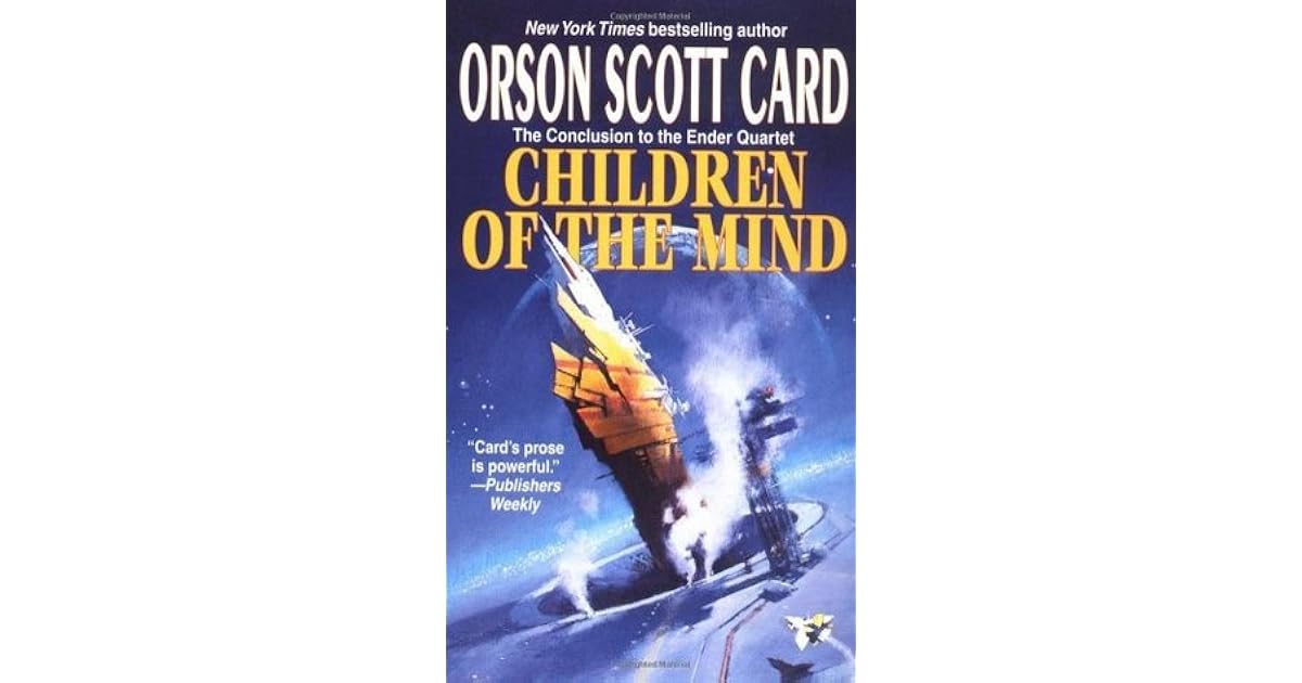 Children of the Mind (Ender's Saga, #4) by Orson Scott Card