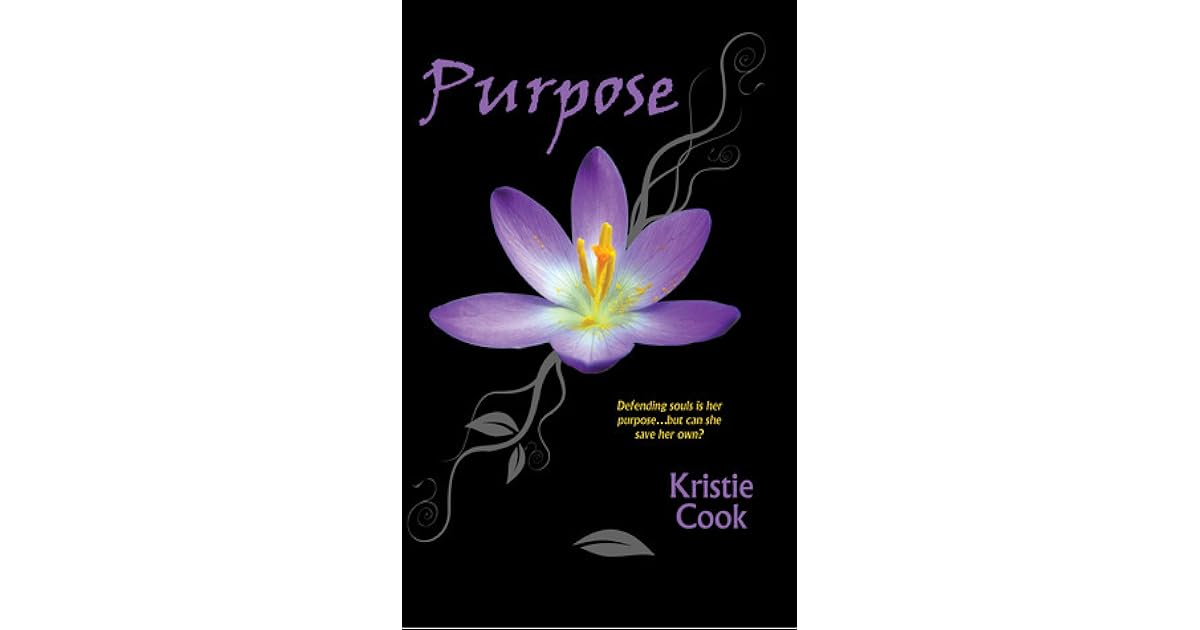 Purpose (Soul Savers, #2) by Kristie Cook