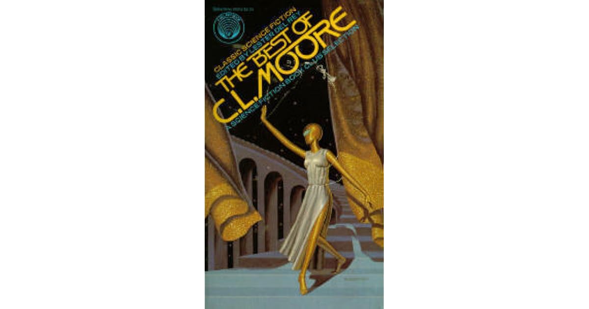 The Best of C.L. Moore by C.L. Moore