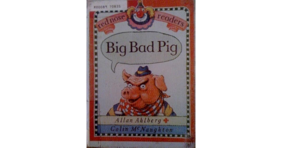 Big Bad Pig (Red Nose Readers) by Allan Ahlberg
