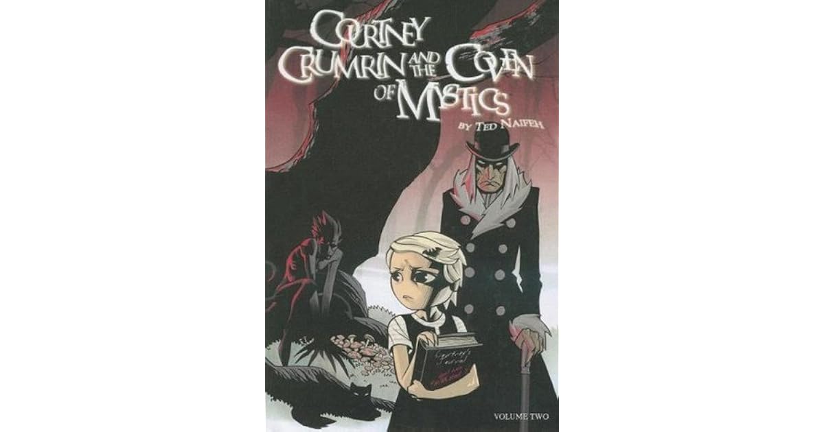 Courtney Crumrin and the Coven of Mystics by Ted Naifeh
