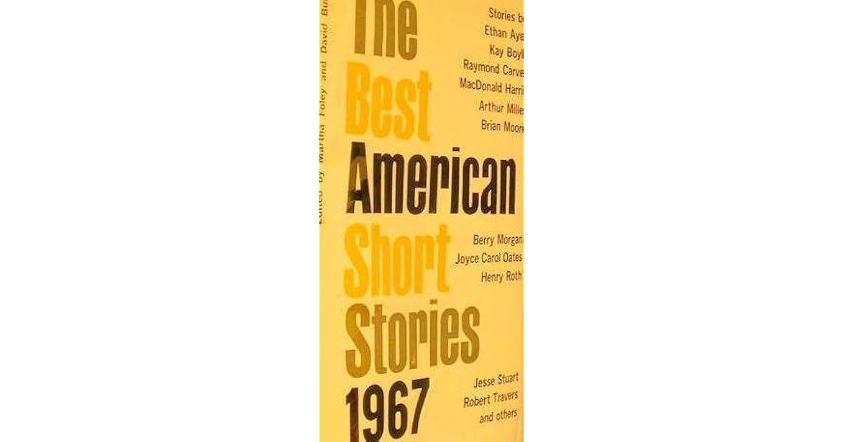 The Best American Short Stories 1967 by Martha Foley