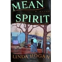 Mean Spirit by Linda Hogan