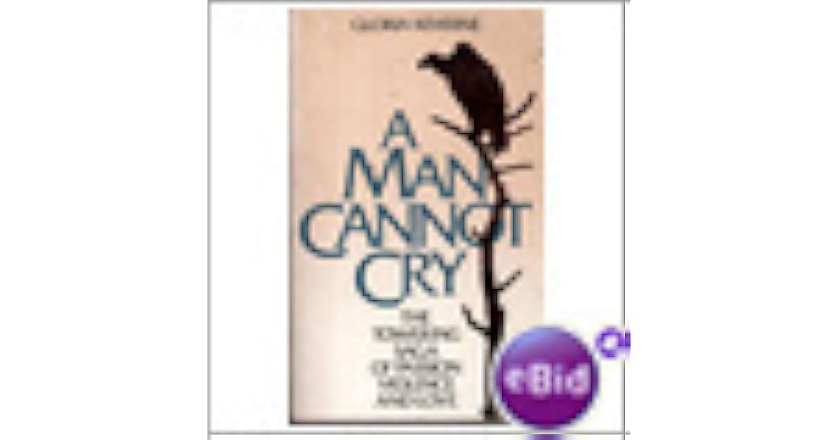 A Man Cannot Cry by Gloria Keverne
