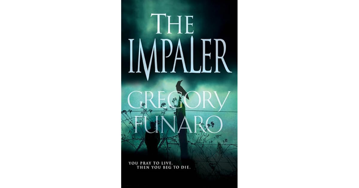 The Impaler (Sam Markham, #2) by Gregory Funaro