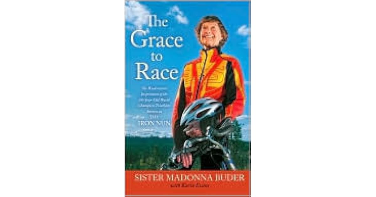 The Grace to Race: The Wisdom and Inspiration of the 80-Year-Old World ...