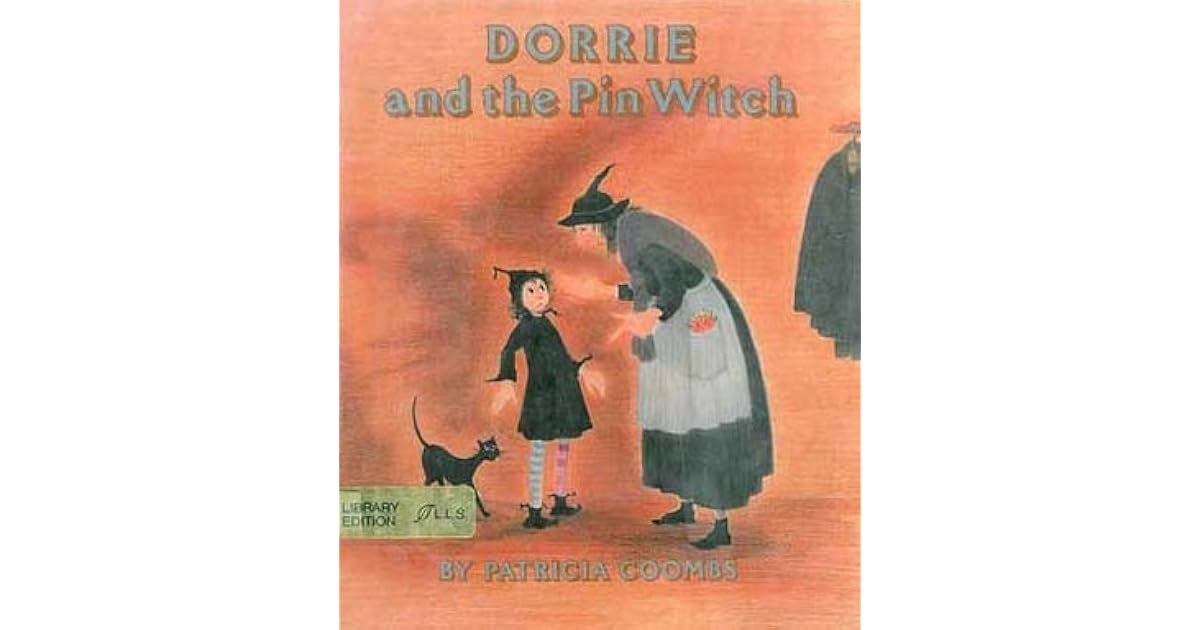Dorrie and the Pin Witch by Patricia Coombs