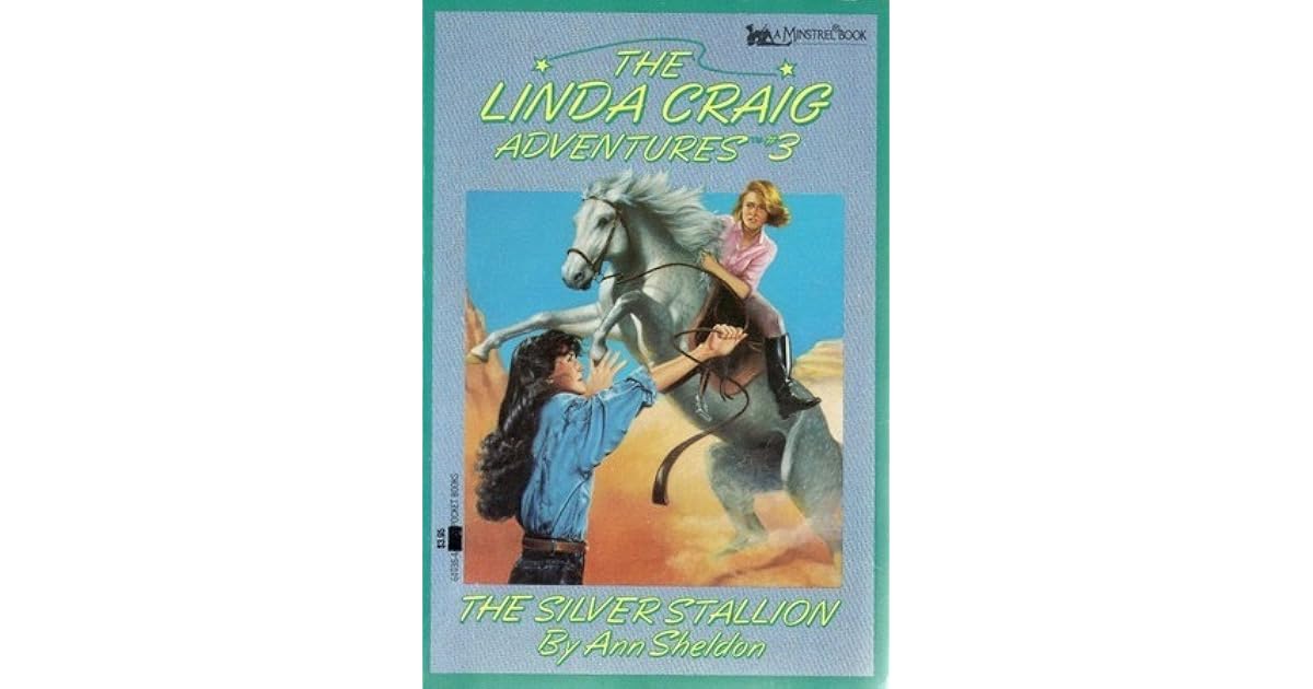 The Silver Stallion (Linda Craig Adventures, #3) by Ann Sheldon