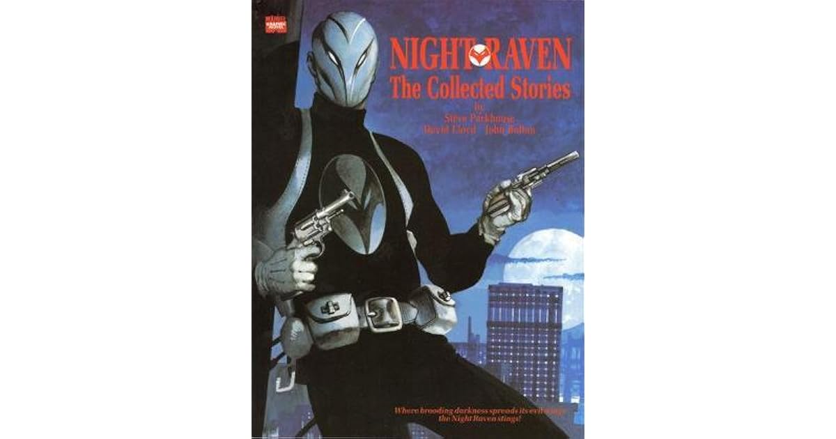 Night Raven: The Collected Stories by Steve Parkhouse