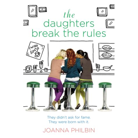 The Daughters Break the Rules (The Daughters, #2) by Joanna Philbin ...