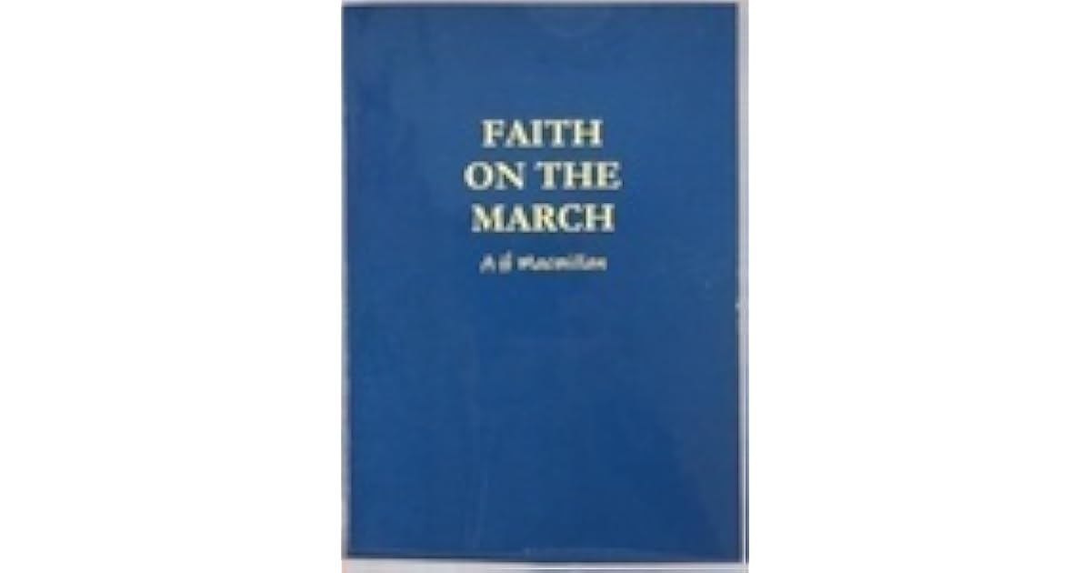 Faith on the March by A.H. Macmillan
