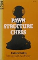 Pawn Structure Chess by Andrew Soltis