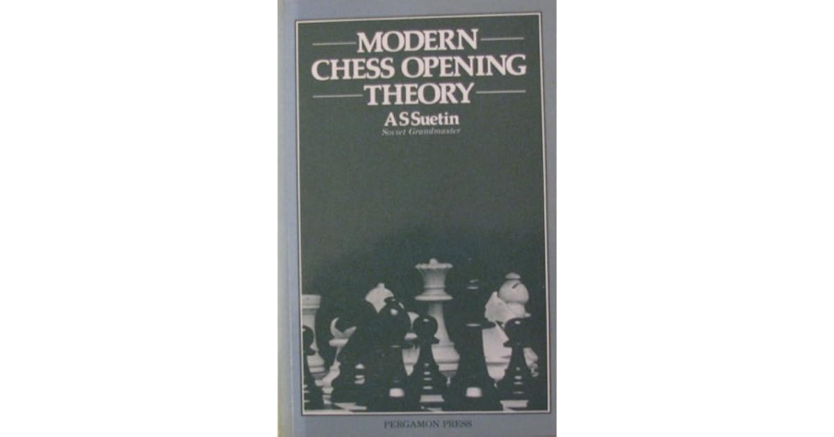 Modern Chess Opening Theory by Alexei Suetin