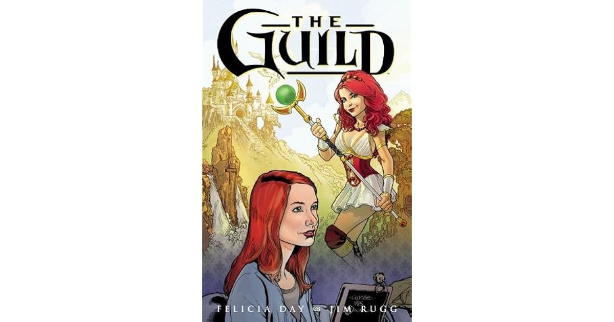 The Guild (The Guild, #1) by Felicia Day