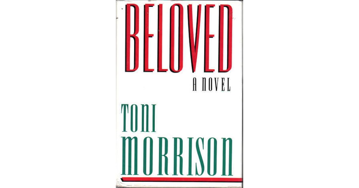 Beloved by Toni Morrison