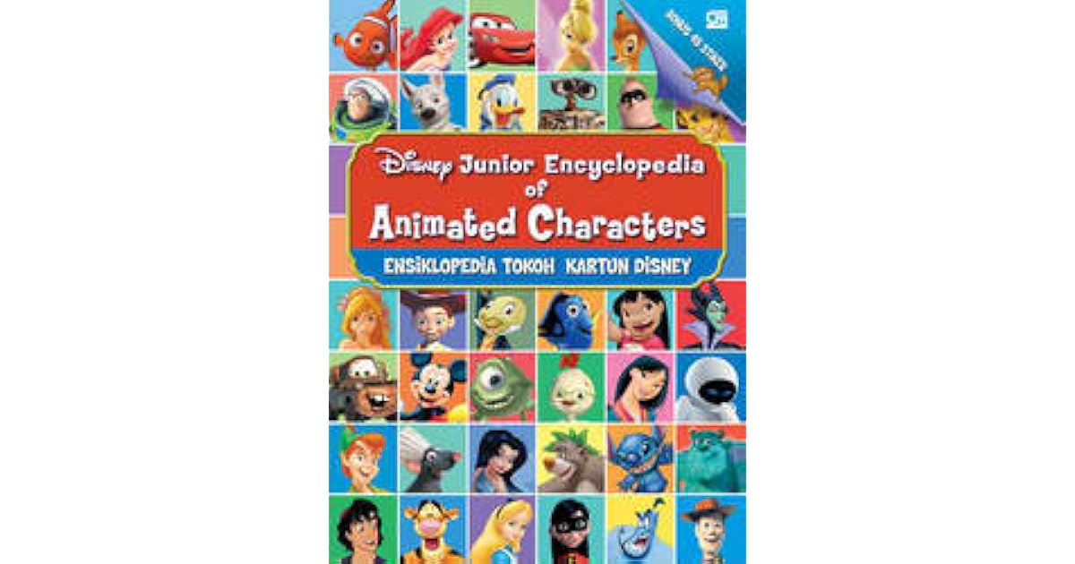 Disney Junior Encyclopedia of Animated Characters by Walt Disney Company
