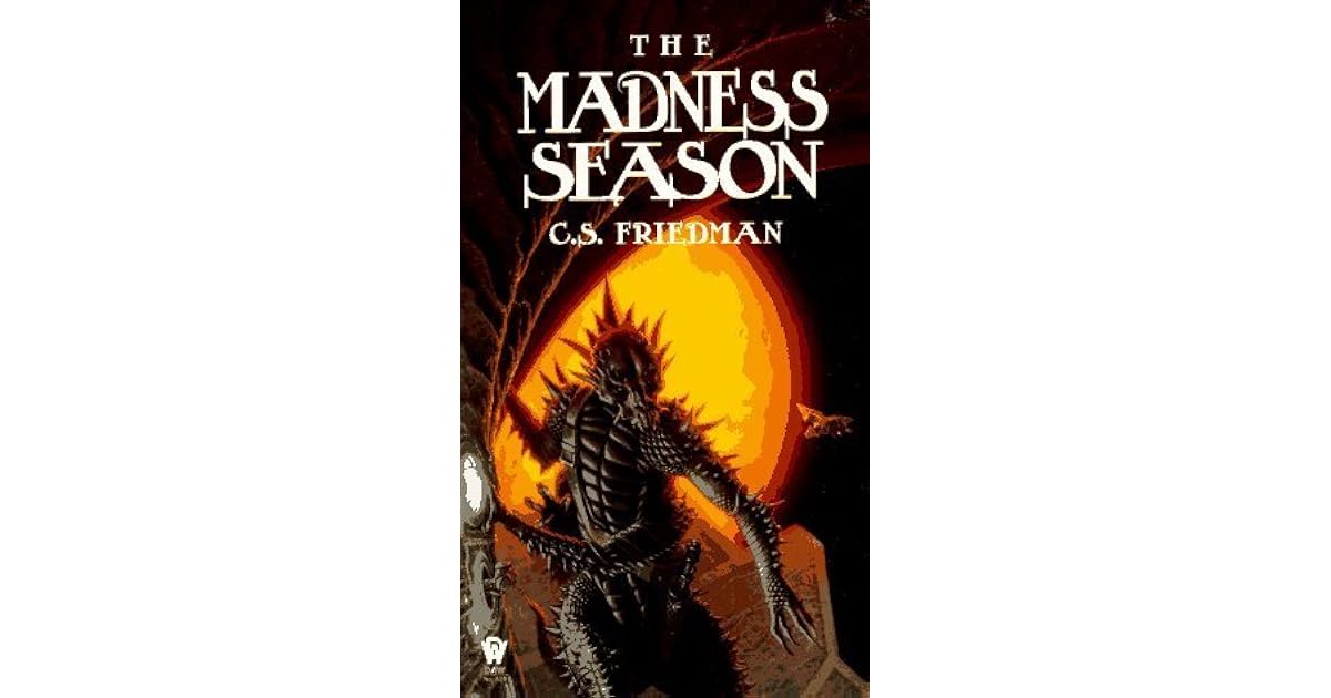 The Madness Season by C.S. Friedman