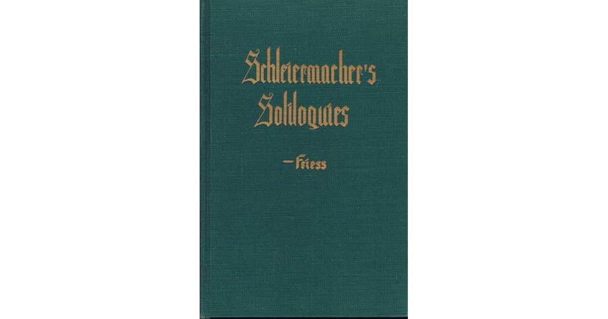 Soliloquies: An English Translation of the Monologen by Friedrich ...