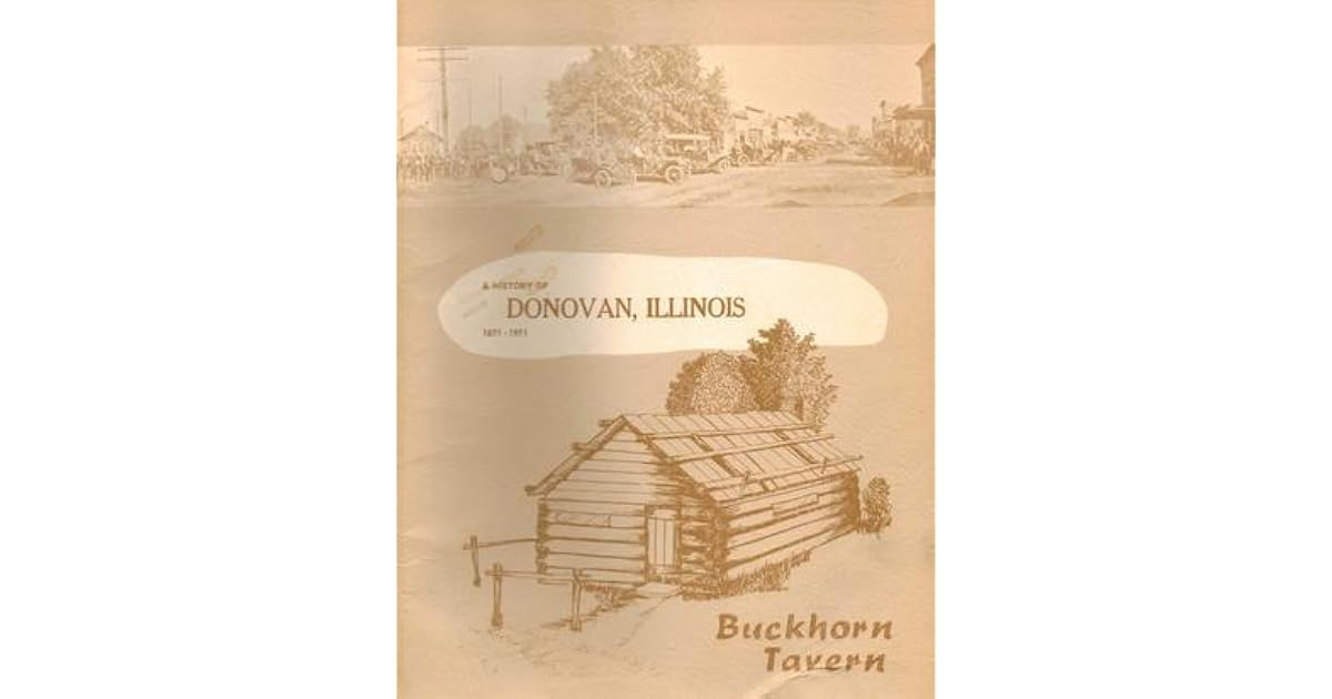 A History of Donovan, Illinois: 1871-1971 by Donovan Centennial Committee