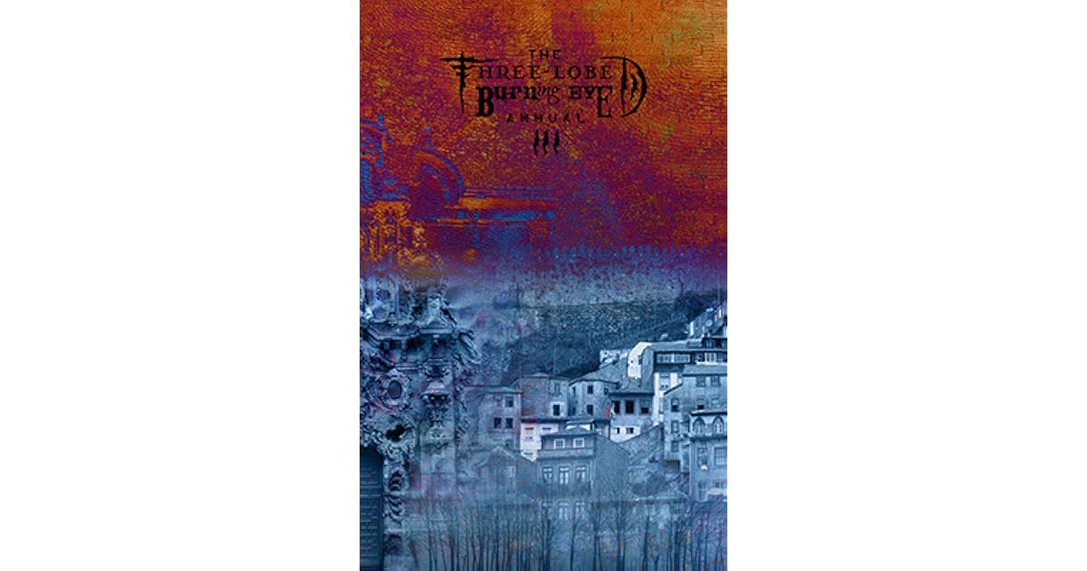 Three-Lobed Burning Eye Annual III by Andrew S. Fuller