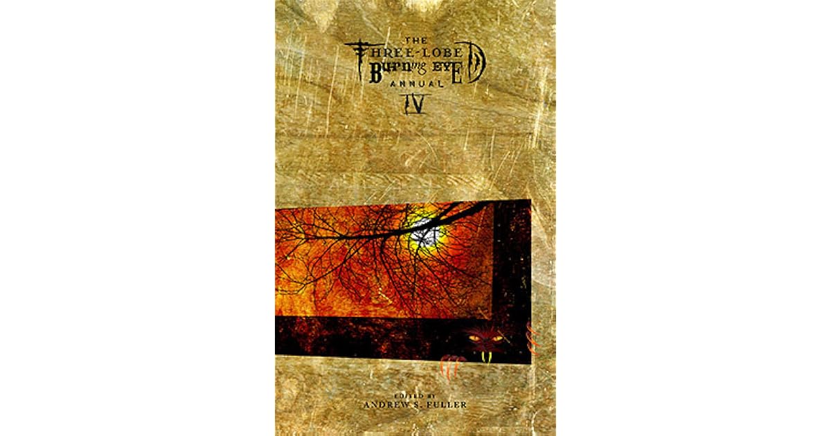 Three-Lobed Burning Eye Annual IV by Andrew S. Fuller