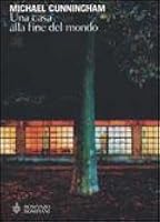 A Home at the End of the World by Michael Cunningham