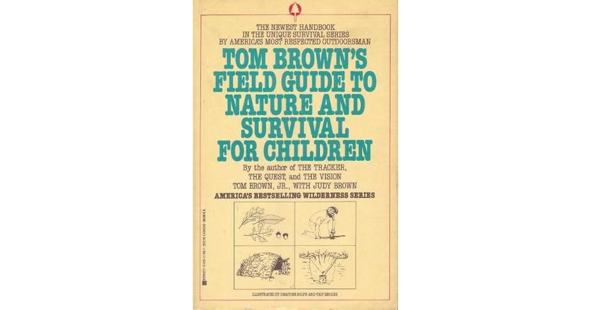 Tom Brown's Field Guide to Nature and Survival for Children by Tom ...