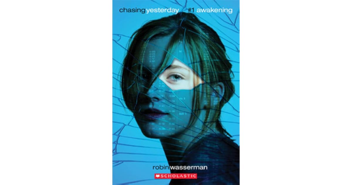 Awakening (Chasing Yesterday, #1) by Robin Wasserman