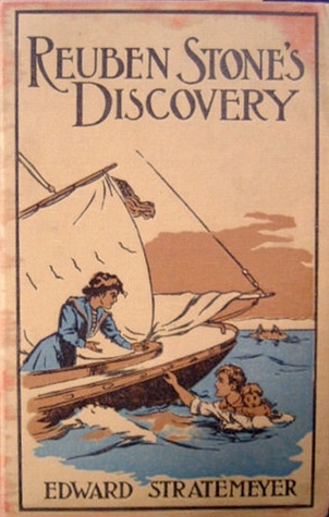 Reuben Stone's Discovery: Or The Young Miller Of Torrent Bend by Edward ...